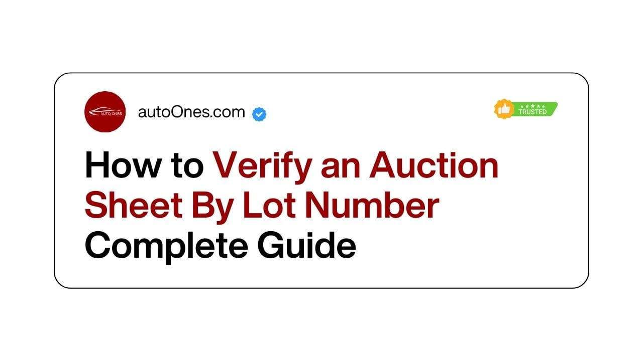How To Verify Auction Sheet By Lot Number: Complete Guide